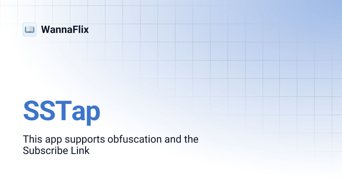 SSTap | WannaFlix